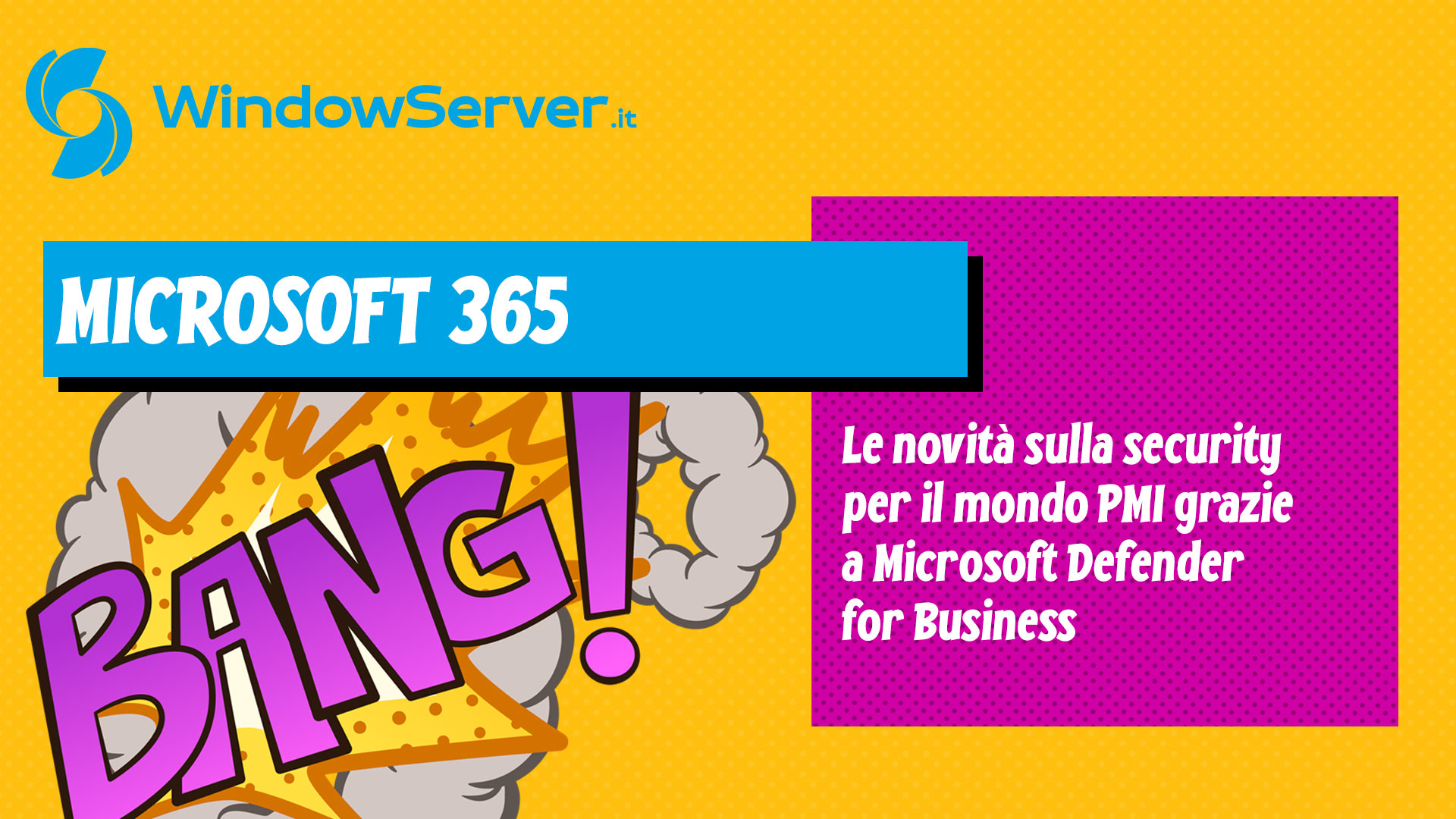 Le novità sulla security per il mondo PMI - WindowServer.it